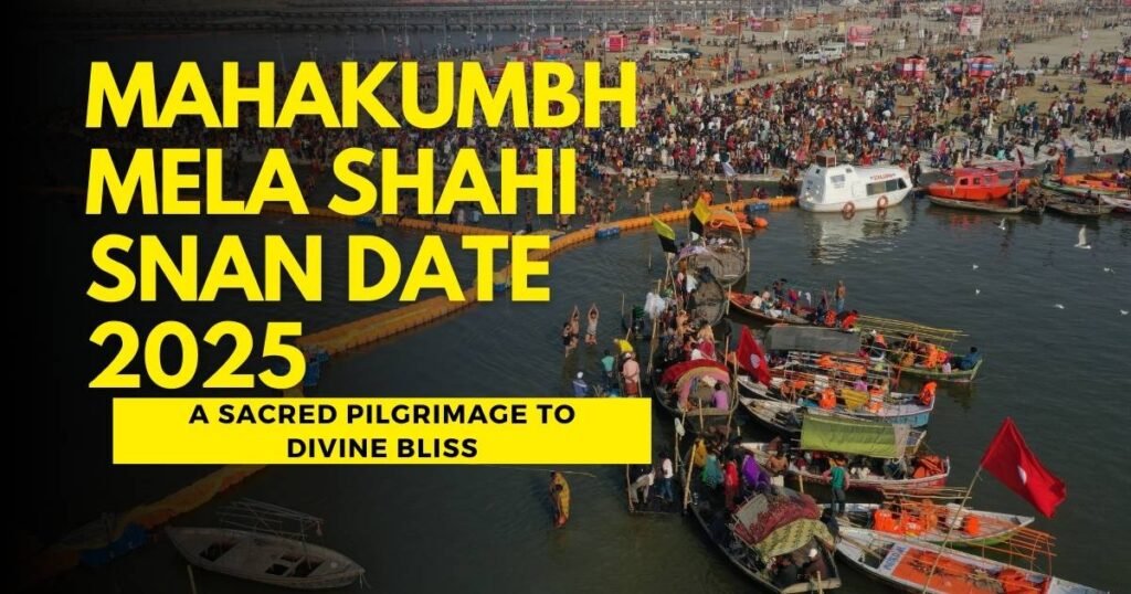Mahakumbh Mela Shahi Snan Date 2025 - Ayodhya Varanasi Tourism