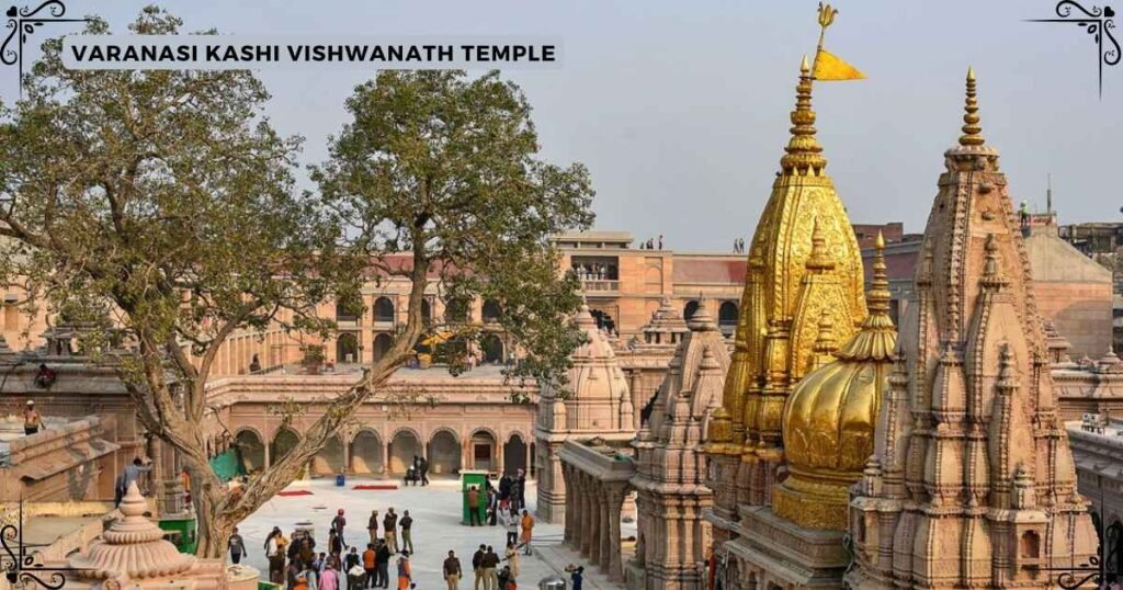 Experience the Divine Magic of Varanasi Kashi Vishwanath Temple ...