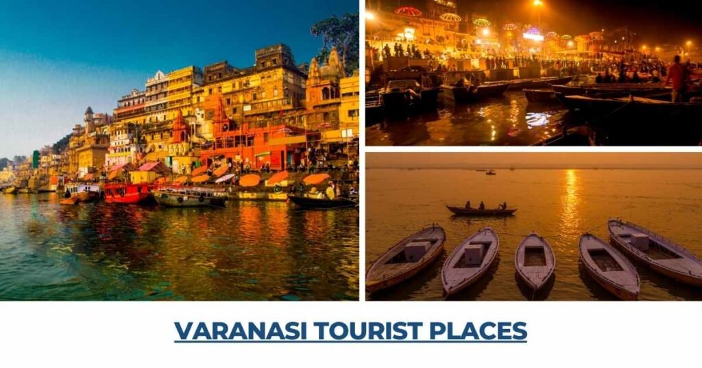 Varanasi Tourist Places: A Magical Journey of India’s Spiritual Heart ...