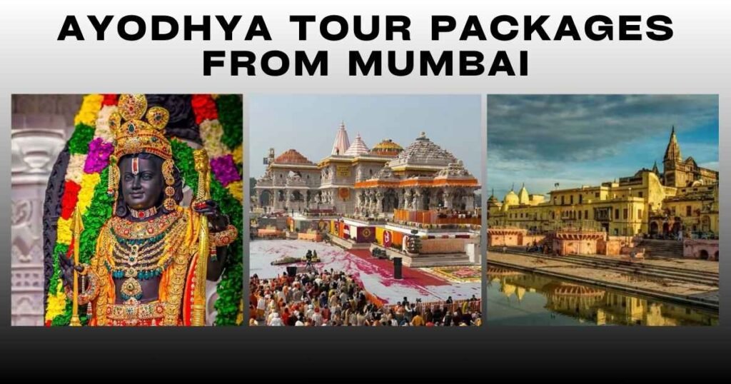 Ayodhya Tour Packages from Mumbai – A Journey of Faith - Ayodhya ...
