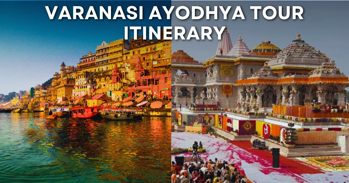 Varanasi Ayodhya Tour Itinerary with Timing, Routes & Tips - Ayodhya ...